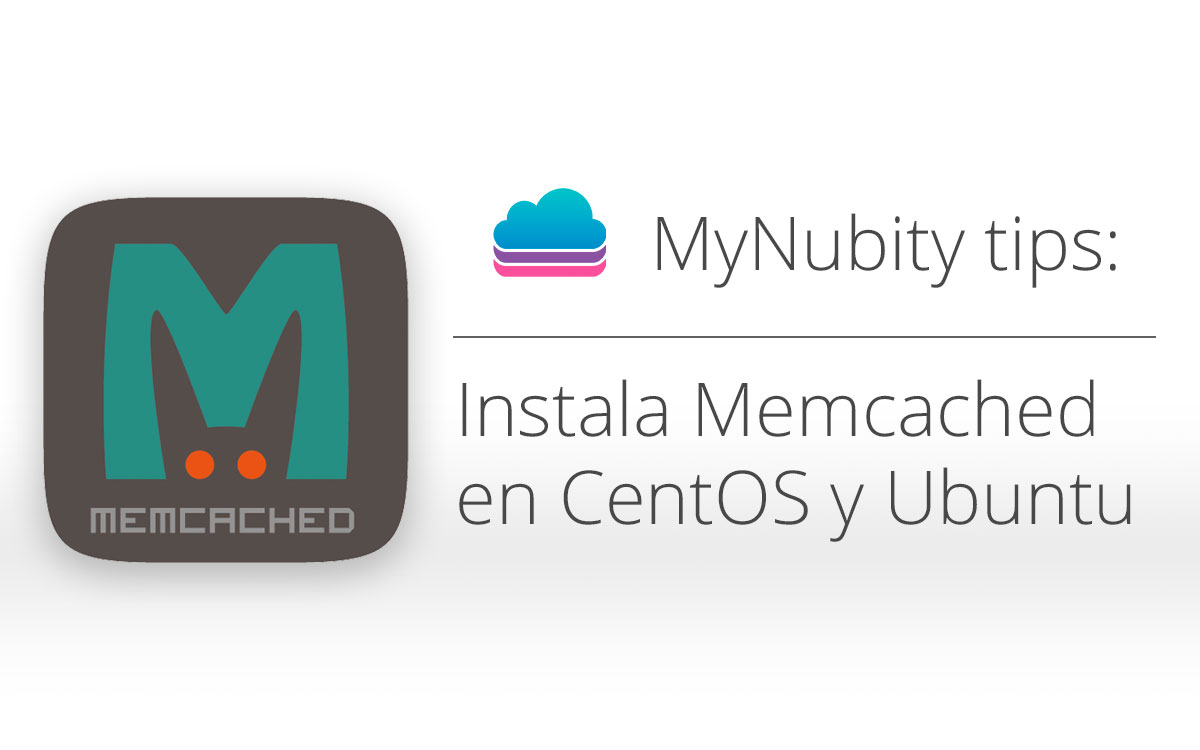[:es][Tutorial] Instalar Memcached en CentOS y Ubuntu[:] - Nubity